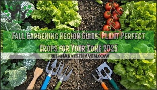 Fall Gardening Region Guide: Plant Perfect Crops for Your Zone 2025